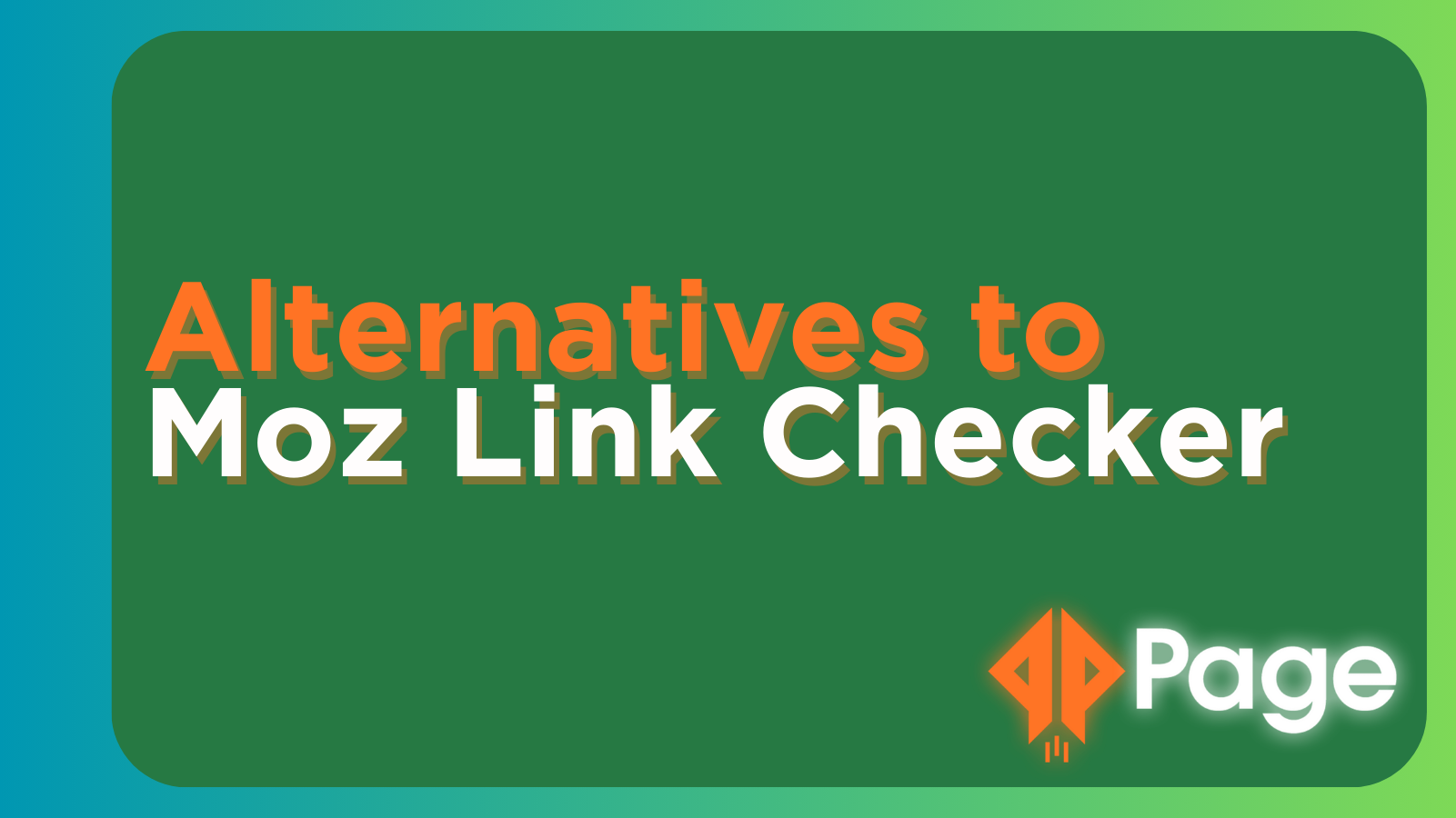 Alternatives to Moz Link Checker - Page Ads