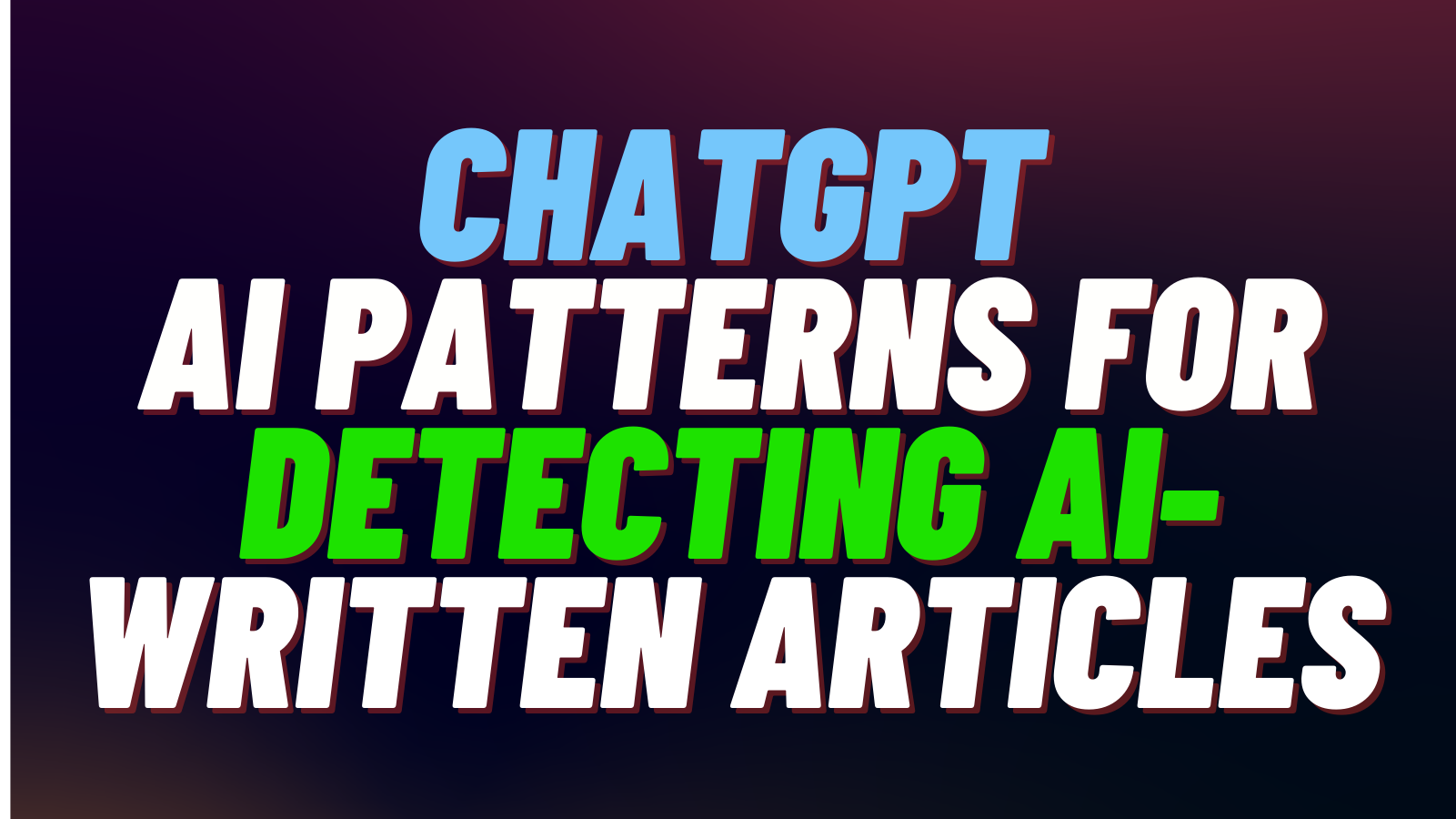AI Patterns for Detecting AI-Written Articles: ChatGPT - Page Ads